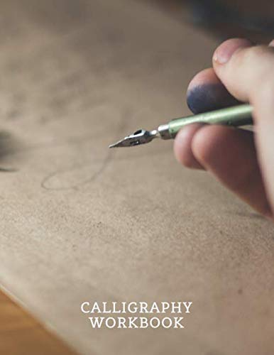 Calligraphy Workbook: Calligraphy And Cursive Handwriting Practice And ...
