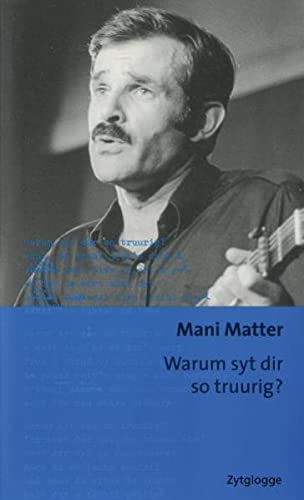 Warum syt dir so truurig?: Berndeutsche Chansons Bd. 2 by Mani Matter ...