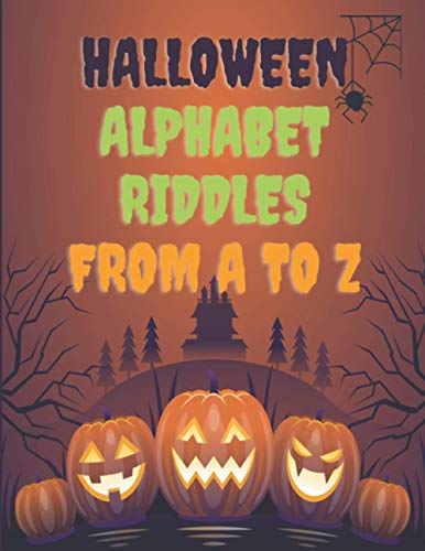 Halloween Alphabet Riddles From A To Z:: Trick or Treat? Spooky ...