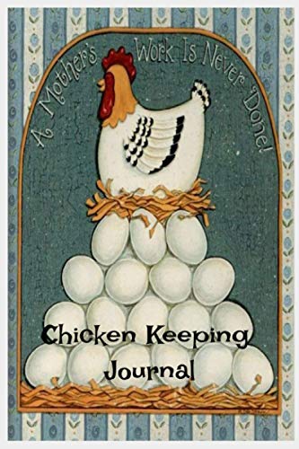 Egg Journal: An egg log book, egg tracker, backyard chicken log book ...