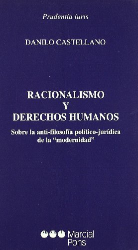 Racionalismo Y Derechos Humanos by Danilo Castellano | Goodreads