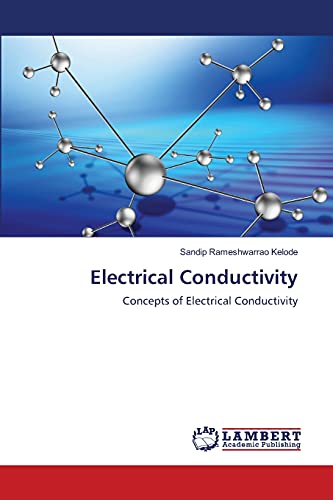 Electrical Conductivity: Concepts of Electrical Conductivity by Sandip ...