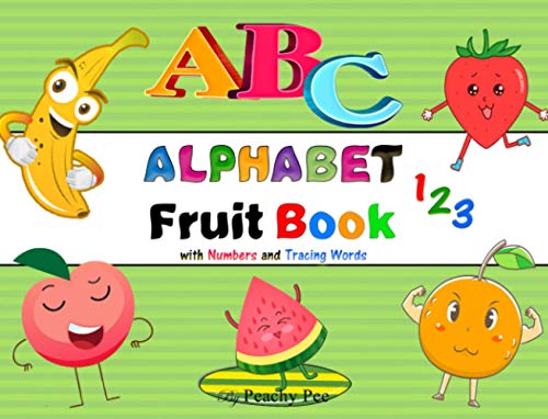 Alphabet Fruit Book: for Kids ages 3-5 Boys, Girls, and toddlers with ...