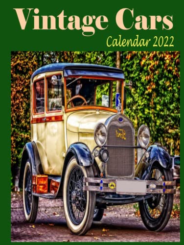 Vintage Cars Calendar 2022: Classic Cars Monthly Calendar 2022,Perfect ...