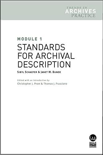 MODULE 1: Standards for Archival Description by Sibyl Schaefer | Goodreads