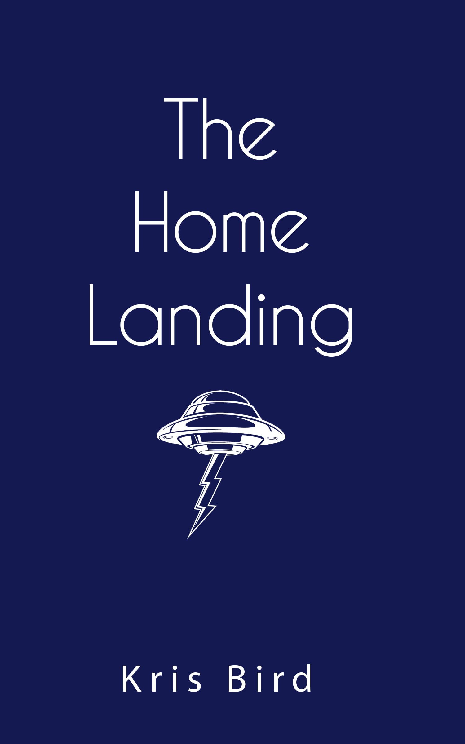 The Home Landing by Kris Bird | Goodreads