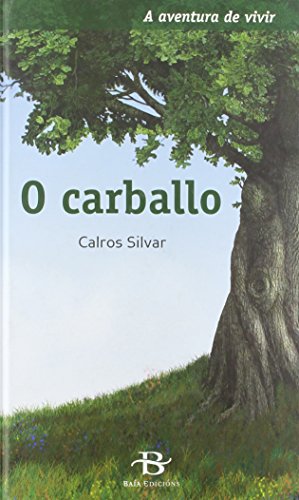 O carballo by Calros Silvar | Goodreads
