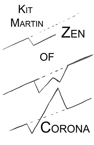 The Zen of Corona (Zen Times Book 1) by Kit Martin | Goodreads