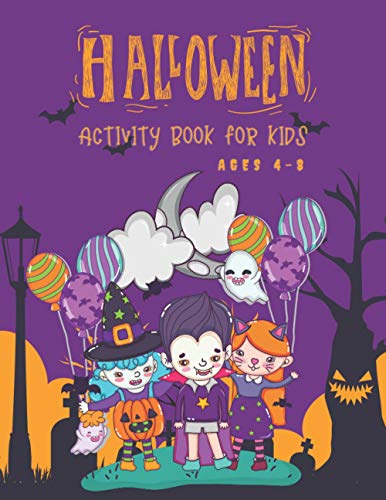 Halloween Activity Book for Kids Ages 4-8: Super Fun Halloween Coloring ...