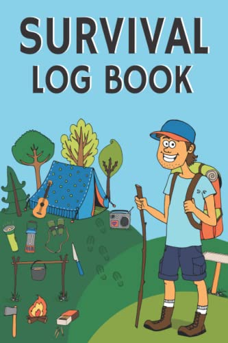 Survival Log Book: Struggle and Survival in Wild and Forest Planning ...