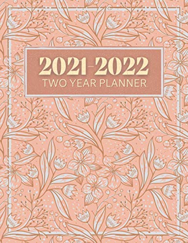 2021-2022 Planner: Two Year Planner - Light Salmon Floral Planner: Jan ...