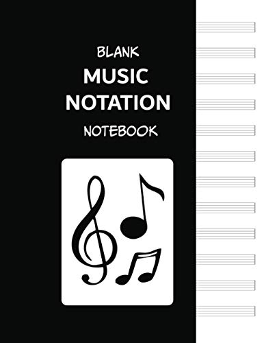 Blank Music Notation Notebook: A Blank Sheet Music Notebook With 12 ...