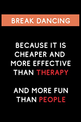 Break Dancing Because it is Cheaper And More Effective Than Therapy ...