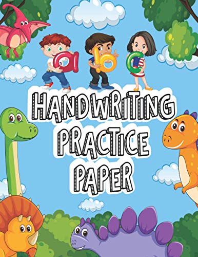 Handwriting Practice Paper: Cute dinosaur Workbook with Practice for ...