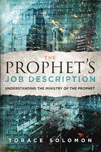 The Prophet’s Job Description: Understanding the Ministry of the ...