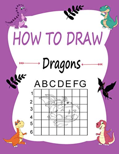 How to draw dragons: Learn how to draw using the easy grid method ...
