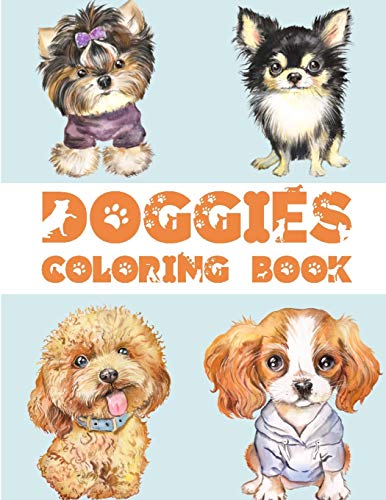 Doggies Coloring Book: Dog Lover Gifts for Toddlers, Kids Ages 4-8 or ...