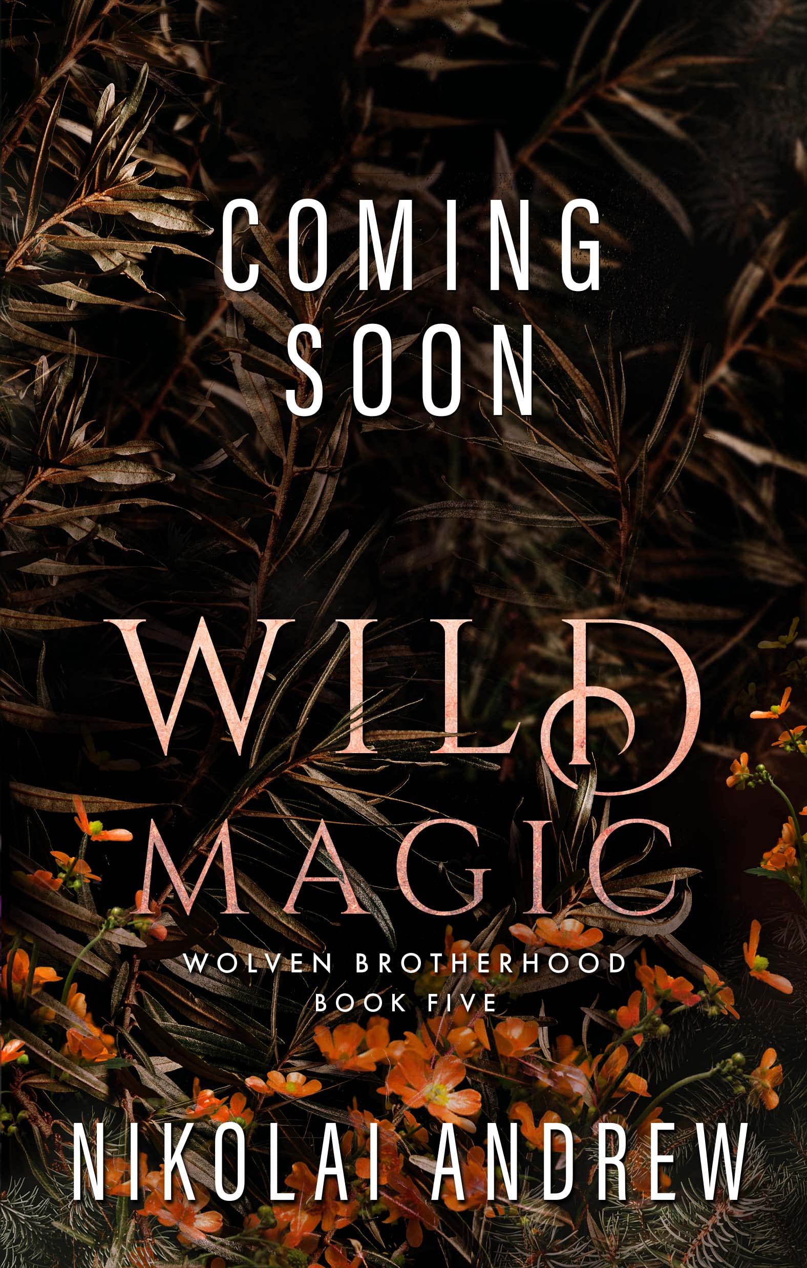 Wild Magic (Wolven Brotherhood #5) by Nikolai Andrew | Goodreads