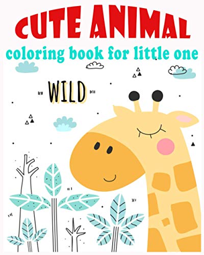 Cute Animal Coloring Book: Big size coloring book for kids 2-4 years by ...