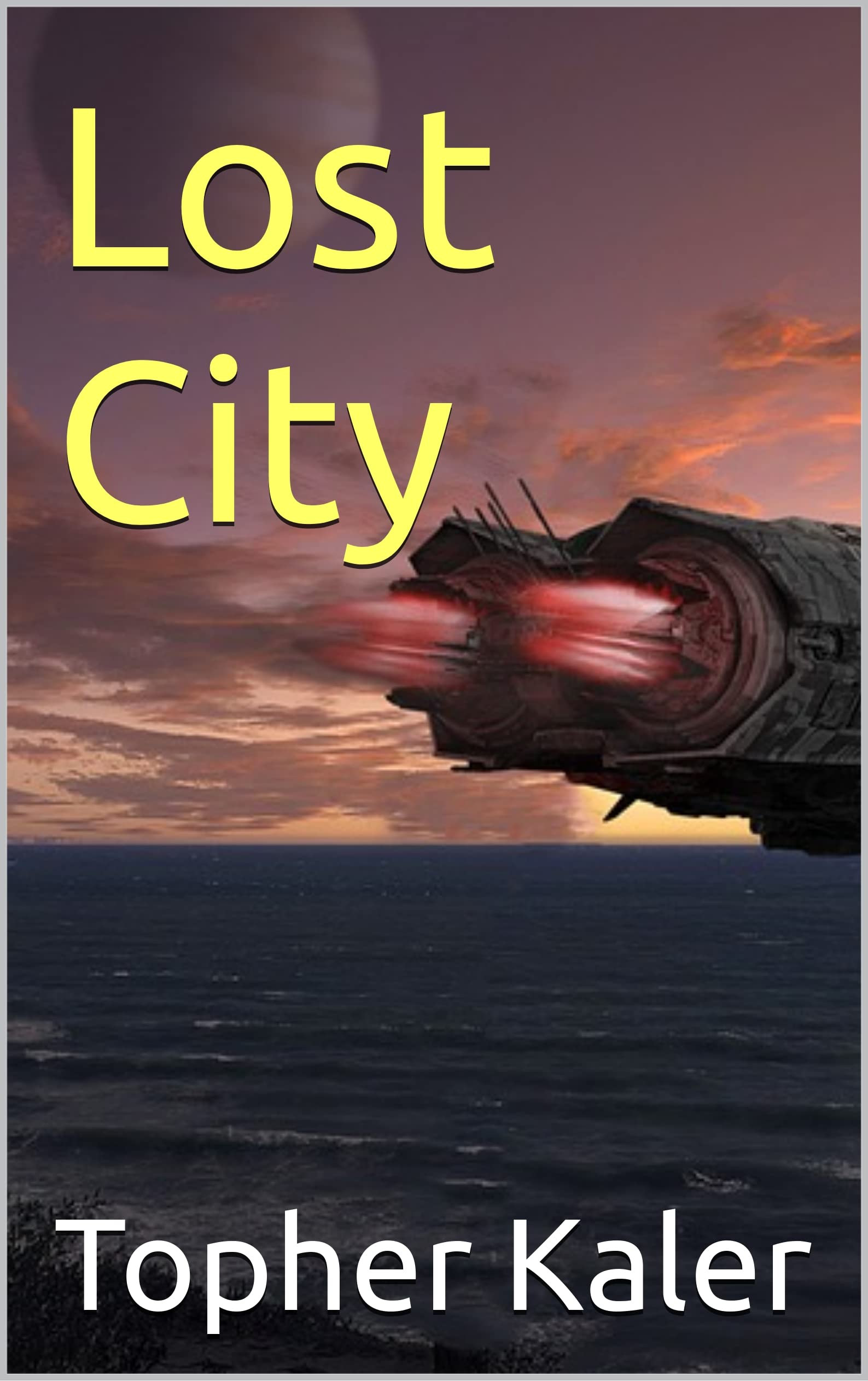 Lost City (Serendipity Book 2) by Topher Kaler | Goodreads