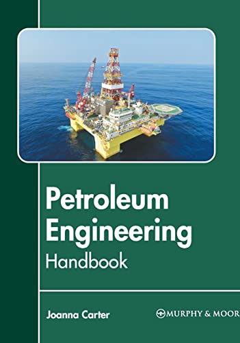Petroleum Engineering Handbook by Joanna Carter | Goodreads