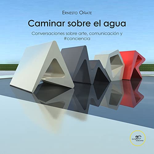 CAMINAR SOBRE EL AGUA by Ernesto Oñate | Goodreads