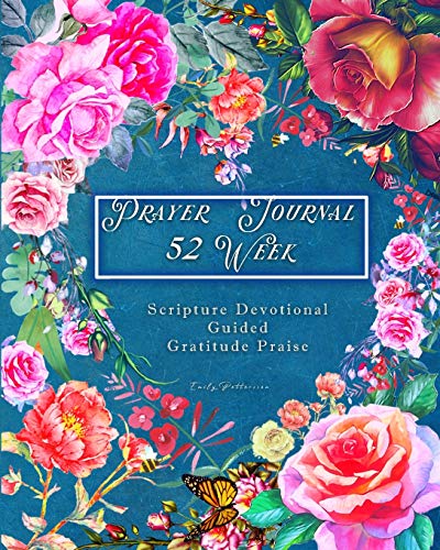 PRAYER JOURNAL 52 WEEK SCRIPTURE DEVOTIONAL GUIDED GRATITUDE PRAISE ...