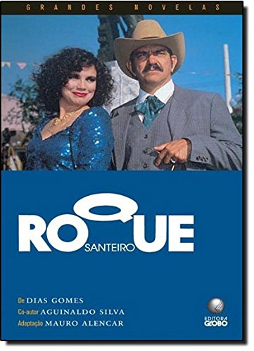 Roque Santeiro (Colecao: Grande Novelas) by Mauro Alencar | Goodreads