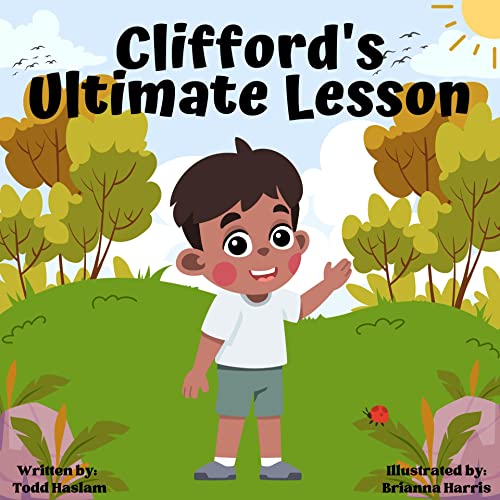 Clifford's Ultimate Lesson by Todd Haslam | Goodreads