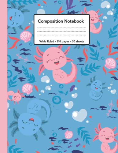 Axolotl Composition Notebook: Blank Wide Ruled Paper Notebook ...