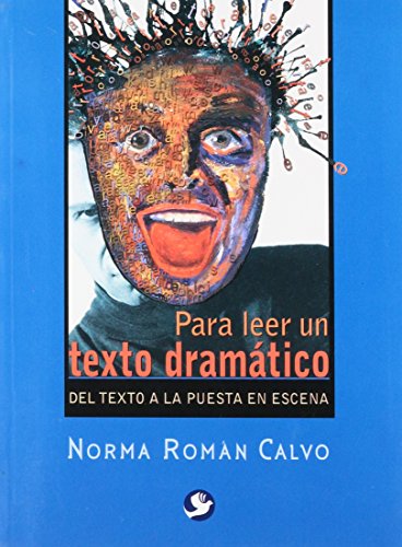 para leer un texto dramatico (Spanish Edition) by Norma Roman Calvo ...