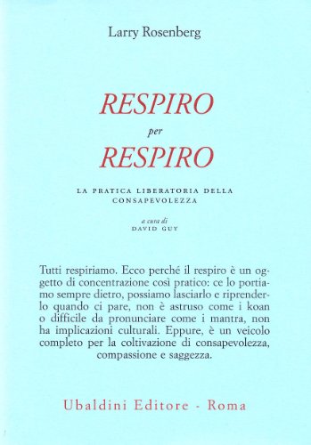 Respiro per respiro. La pratica liberatoria della consapevolezza by ...