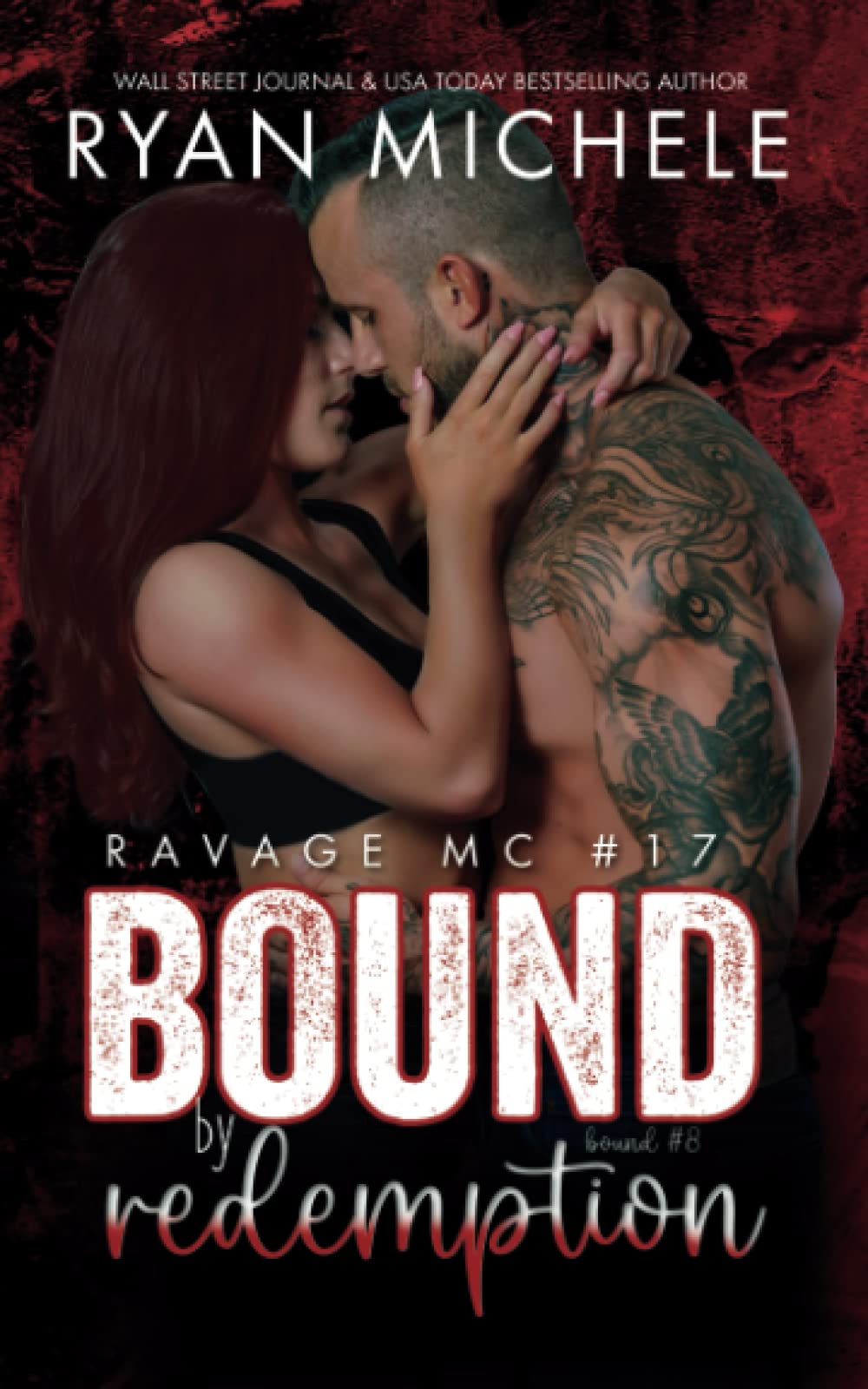 Bound by Redemption (Ravage MC #17) by Ryan Michele | Goodreads