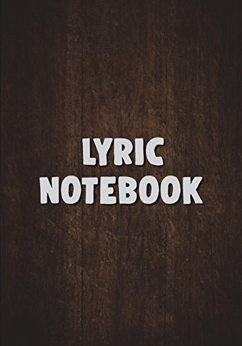 Lyric Notebook: Blank Sheet Music Notebook For Songwriting Journal 108 ...