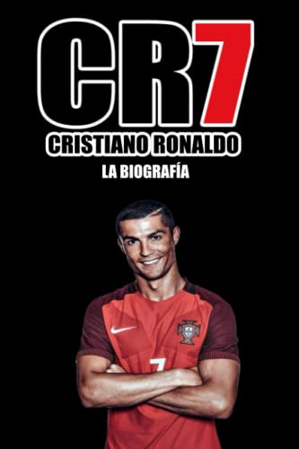 CR7 La biografía: La historia de Cristiano by Nabil HKM | Goodreads