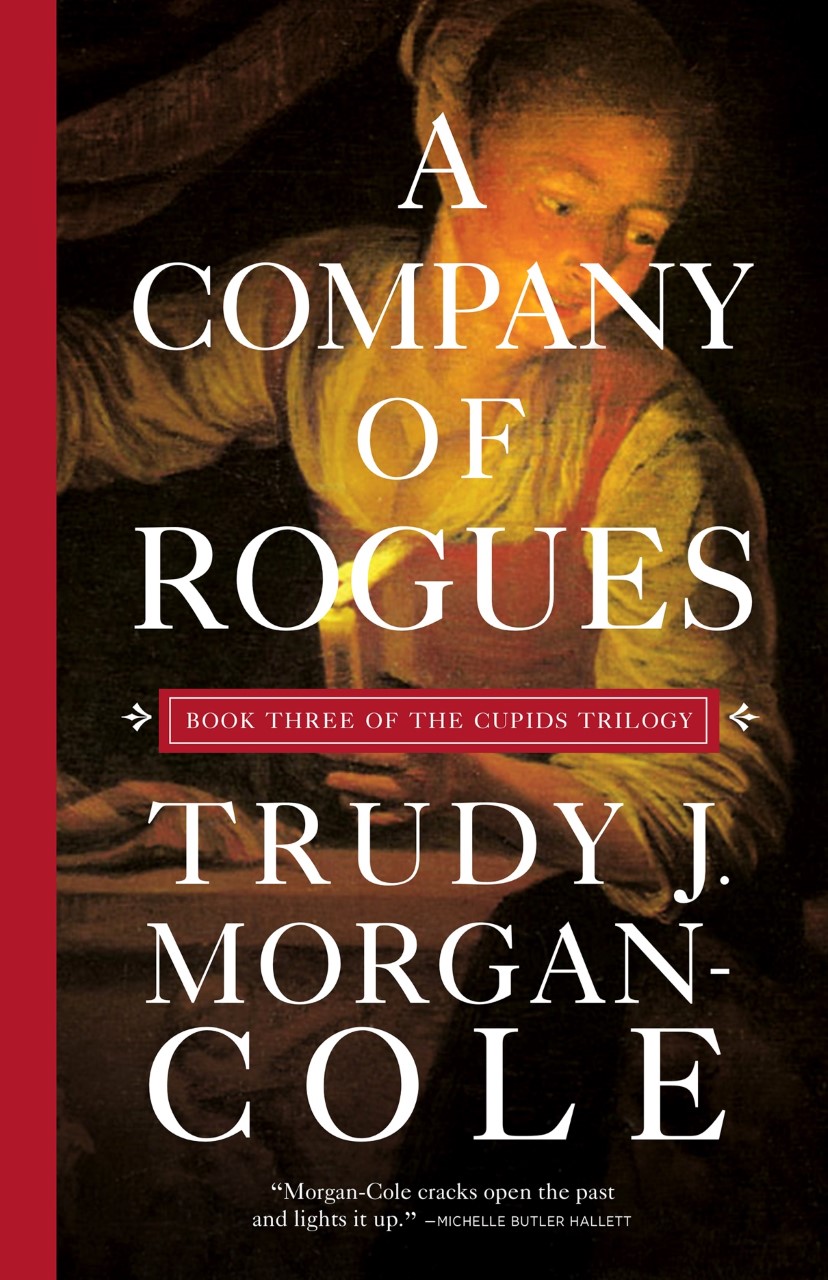 A Company of Rogues (Cupids Trilogy #3) by Trudy J. Morgan-Cole | Goodreads