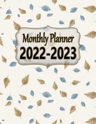 2022-2023 Monthly Planner: 2 Year Monthly Planner Calendar Schedule and ...