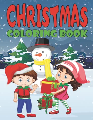 Christmas coloring book: Coloring book for kids ages 4-8 years,Fun ...