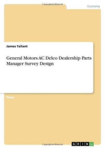 General Motors AC Delco Dealership Parts Manager Survey Design by James ...