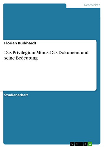 Das Privilegium Minus. Das Dokument und seine Bedeutung by Florian ...