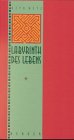 Labyrinth des Lebens by unknown author | Goodreads