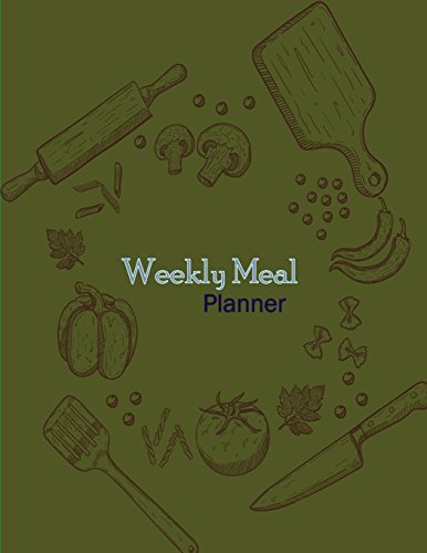 Weekly Meal Planner: Plan Your Meals Daily /Weekly (Food Plan / Diary ...