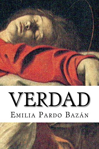 Verdad (Spanish Edition) by Emilia Pardo Bazán | Goodreads