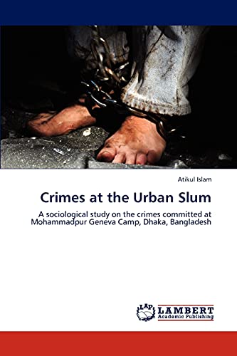 Crimes at the Urban Slum: A sociological study on the crimes committed ...