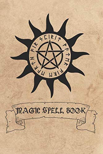 Magic Spell Book: A Witches Journal And Grimoire For Noting Spells and ...
