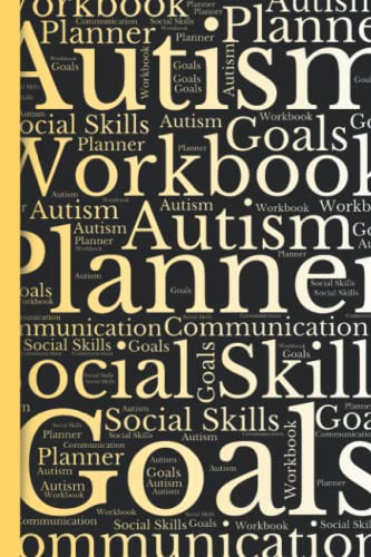 Autism Planner: Weekly Workbook for Kids and Adults to Keep Track of ...