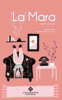 La Mara by Yulieth Mora Garzón | Goodreads