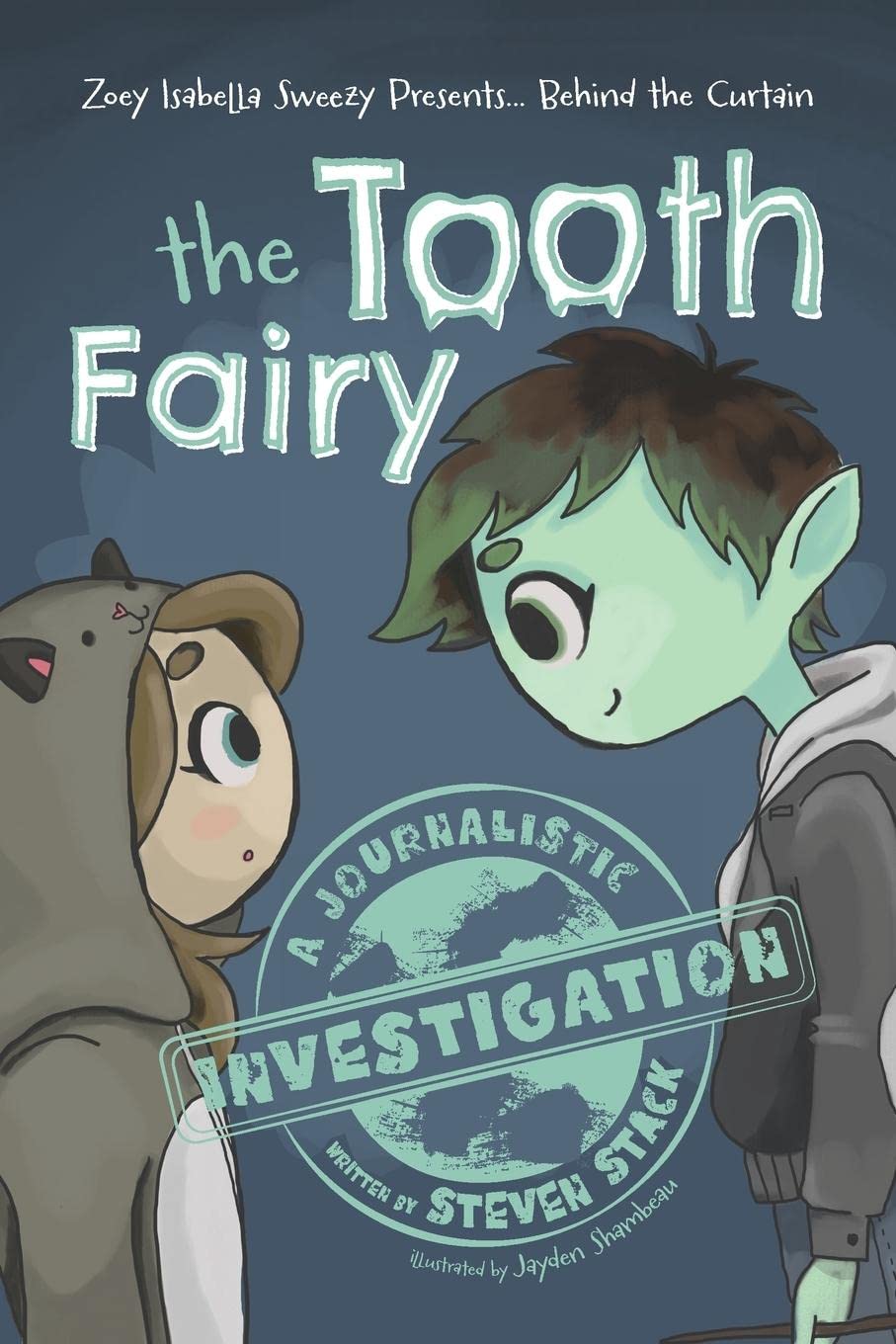 Behind the Curtain: The Tooth Fairy by Steven Stack | Goodreads