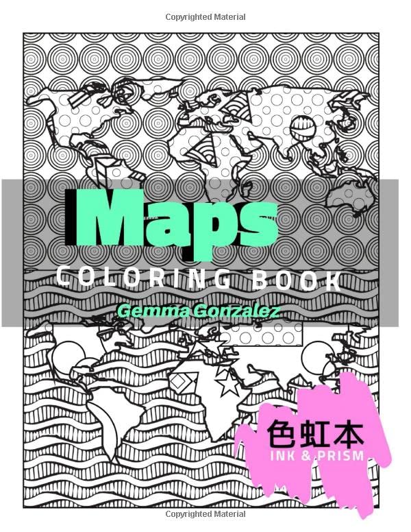 MAPS COLORING BOOK: A Maps Coloring Book for Adults by Gemma Gonzalez ...