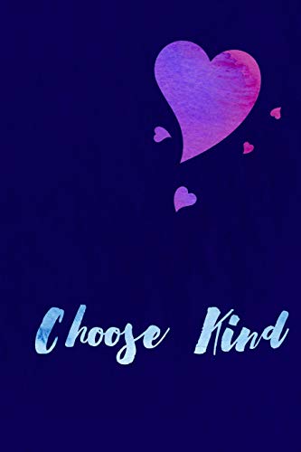 Choose Kind: Notebook | Journal | Diary | 110 Lined Pages by Emily ...